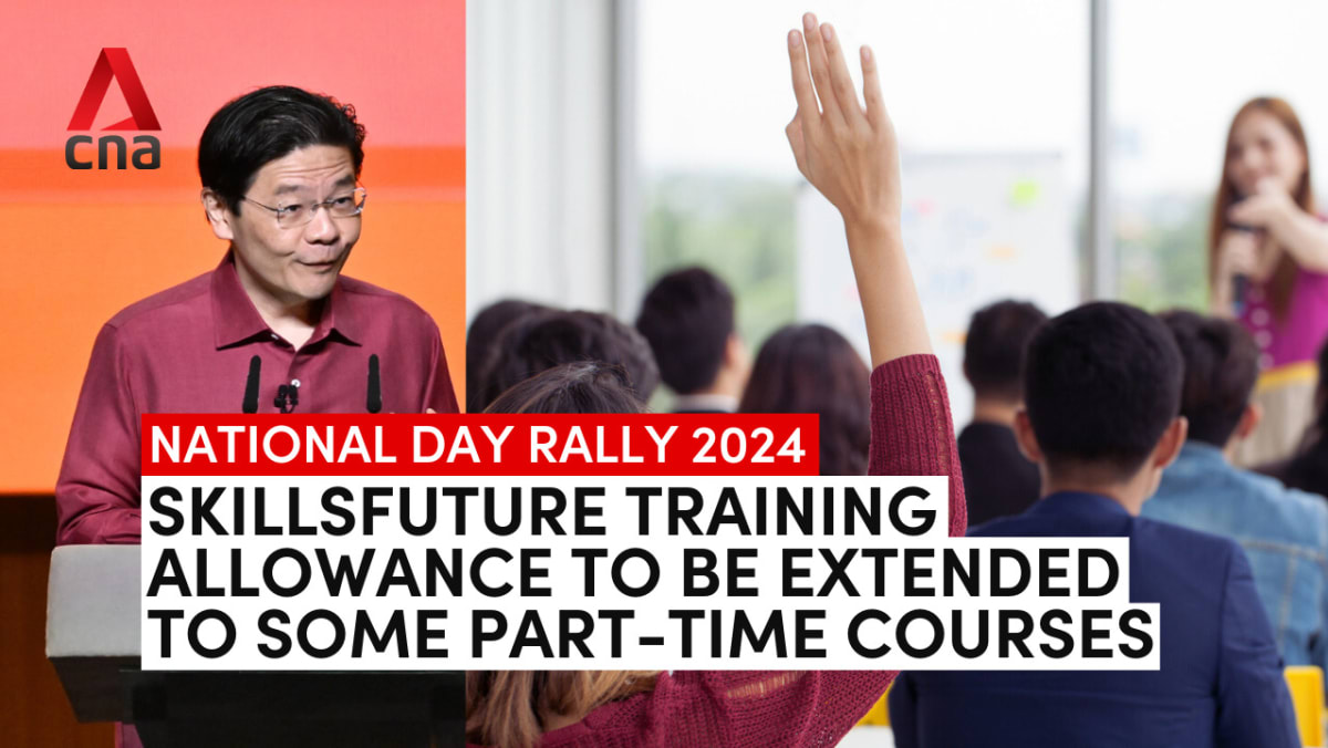 Training allowance for SkillsFuture Level-Up to be extended to part-time courses | National Day ...