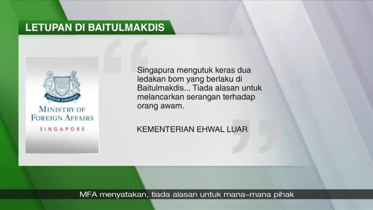 Tiada rakyat SG terjejas oleh pengeboman di Baitulmakdis: MFA - BERITA ...